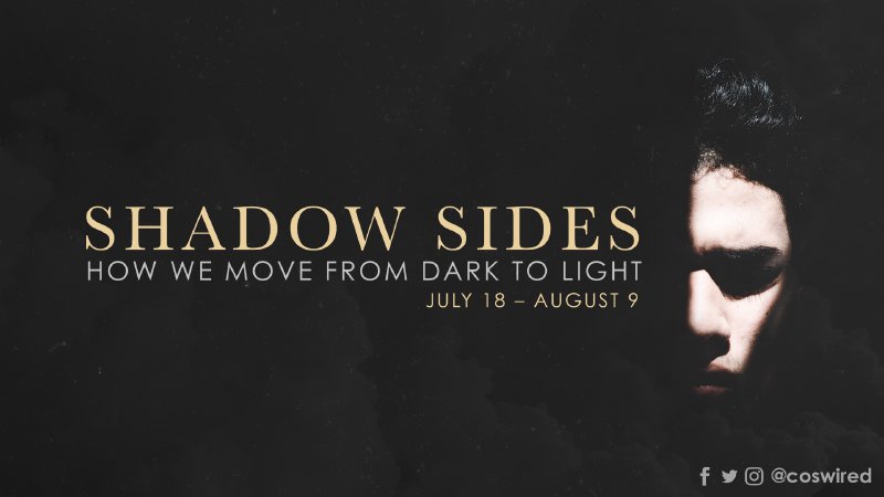 Shadow Sides: Week 3 | Church of the Shepherd