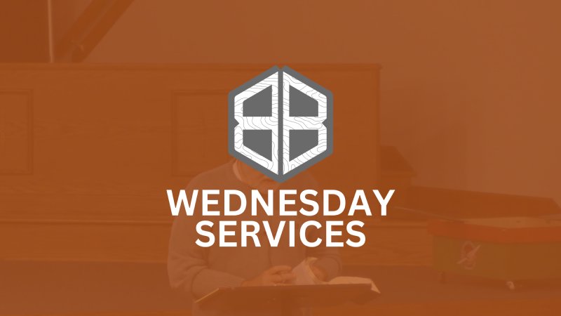 Wednesday Services | Bethlehem Baptist Church of Springfield