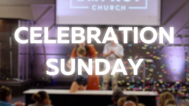 Celebration Sunday 2024 | Impact Church