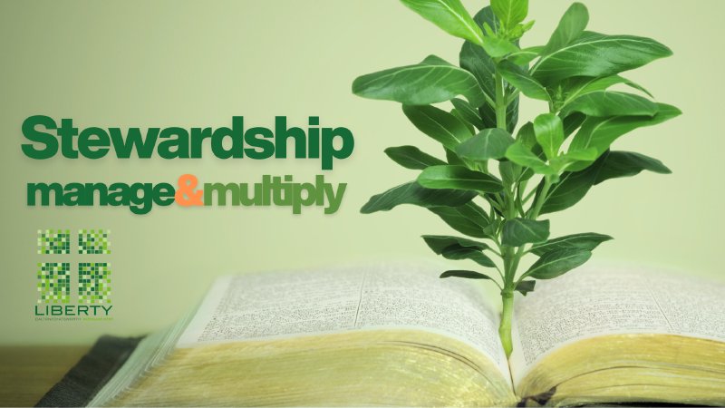 Stewardship - Managing and Multiplying God's Way | Liberty Baptist ...