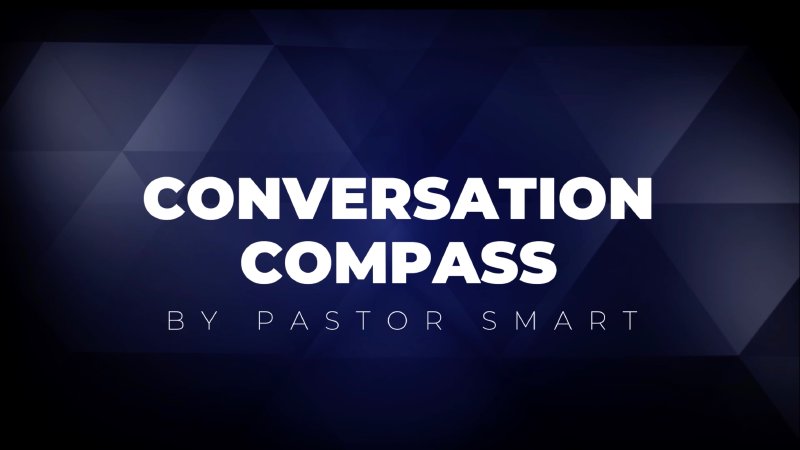 Conversation Compass Part 1 | The Potter's House Website