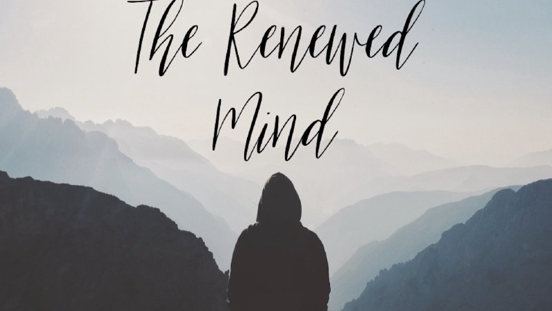 The Renewed Mind | Gateway Church - NJ