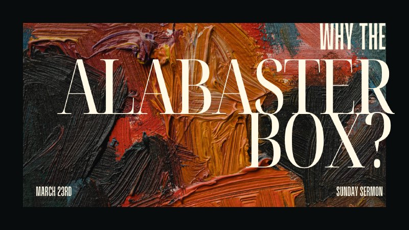 Why the Alabaster Box? | Rapha House