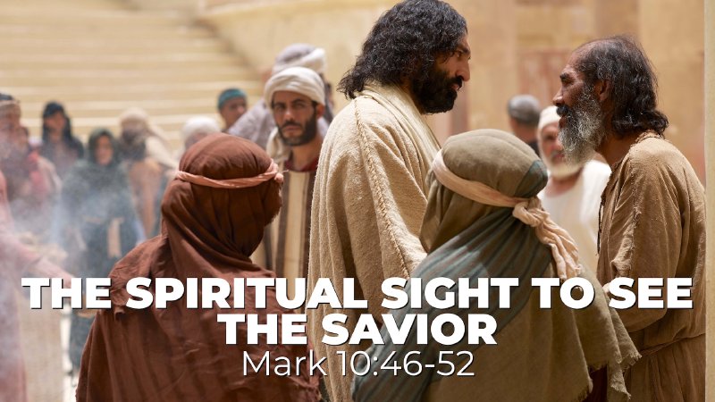 The Spiritual Sight to See the Savior | Family Church PC