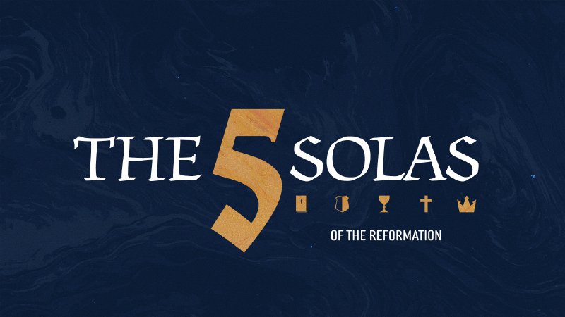 The 5 Solas of the Reformation | Abiding Savior Free Lutheran Church