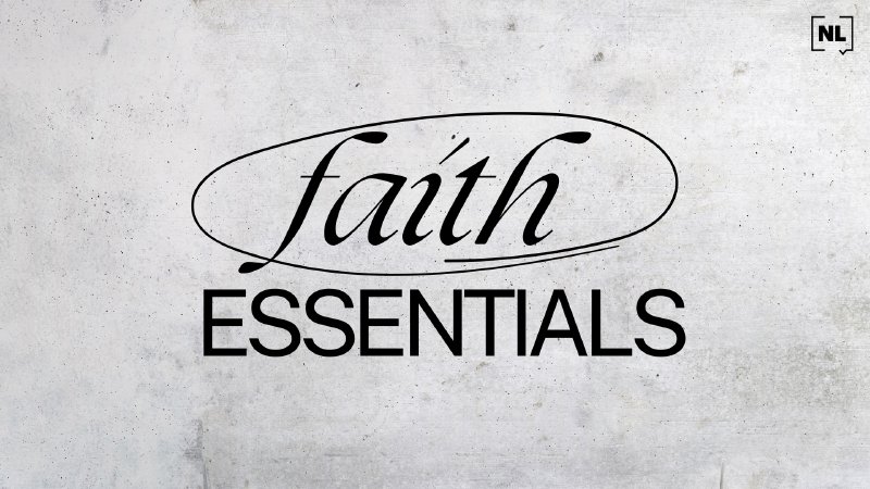 Faith Essentials | New Life Community Church