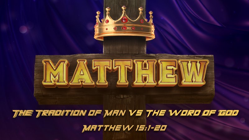 The Tradition of Man VS The Word of God | The Way Media