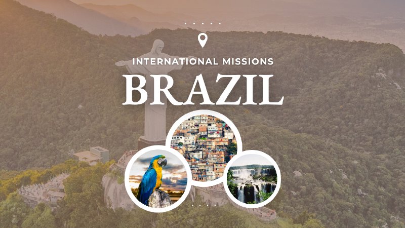 International Missions: Brazil | Westport Road Baptist Church