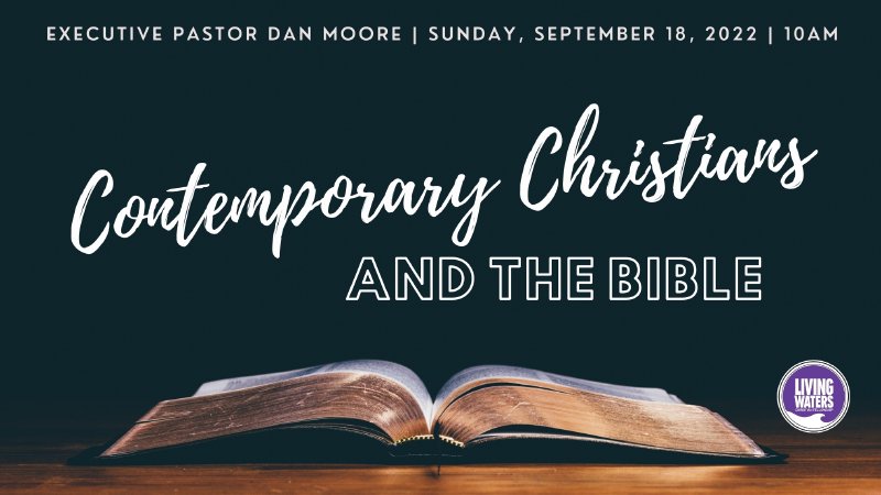 Contemporary Christians And The Bible | Living Waters Christian Fellowship