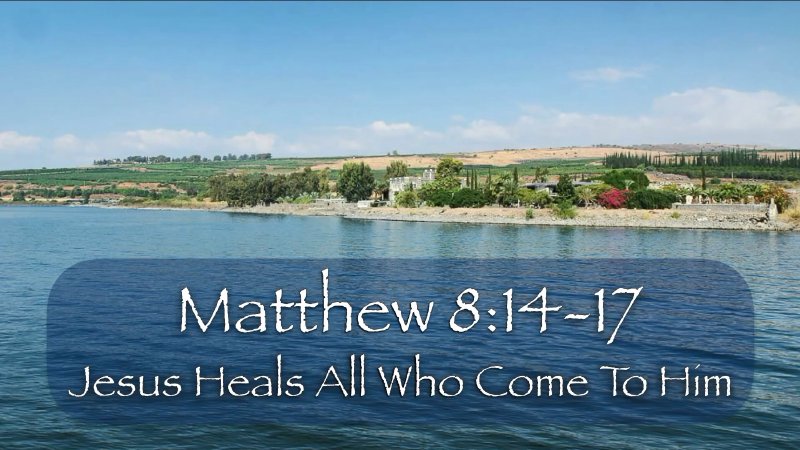 Matthew 8:14-17 Jesus Heals All Who Come To Him | Calvary Chapel Newcastle