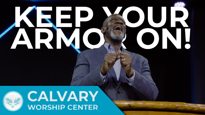 Keep Your Armor On! Pt 1 | Ephesians 6:10-20 | Pastor Al Pittman ...