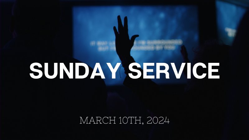 Sunday AM Service | March 10th, 2024 | Desert Chapel