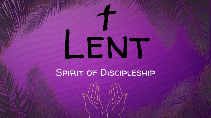 Lent Spirit of Discipleship: Simplicity and Solitude | Church of the ...