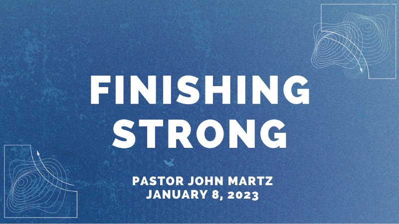 Finishing Strong | Blue Springs Assembly