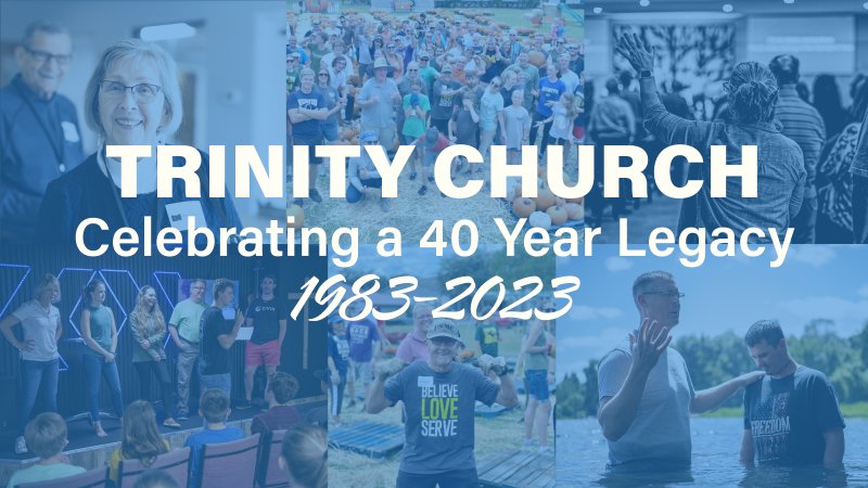40 Years: Eileen | Trinity Church | Believe, Love, Serve like Jesus