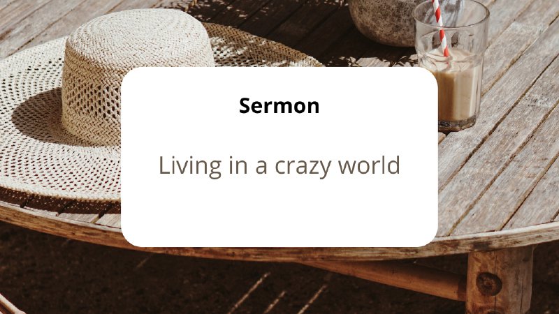Living in a crazy world // Pastor Ken Cornett | Midlothian Baptist Church