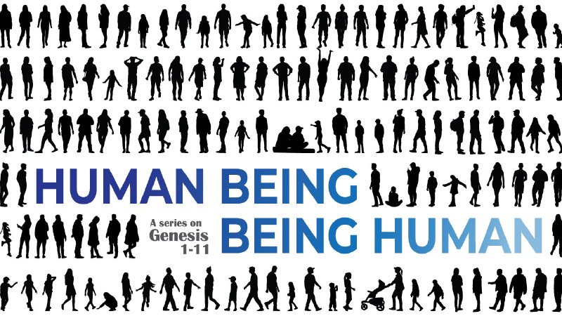 Human Being, Being Human: Week One | Thornapple Covenant Church