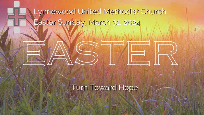 Easter Sunday Worship 2024 | Lynnewood United Methodist Church