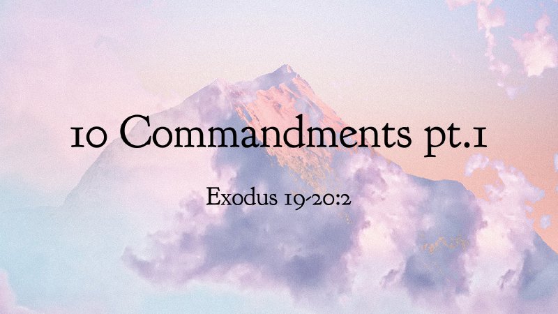 10 Commandments, Part 1 | Locust Grove Baptist Church