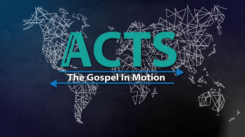 Acts: The Gospel in Motion | Cherry Creek Presbyterian Church