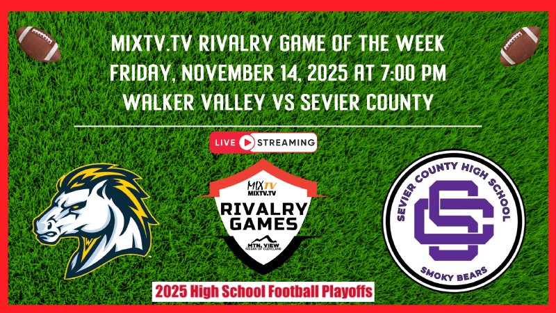 MixTV.tv Rivalry Game – Walker Valley vs Sevier County | Mix 104.1 WCLE