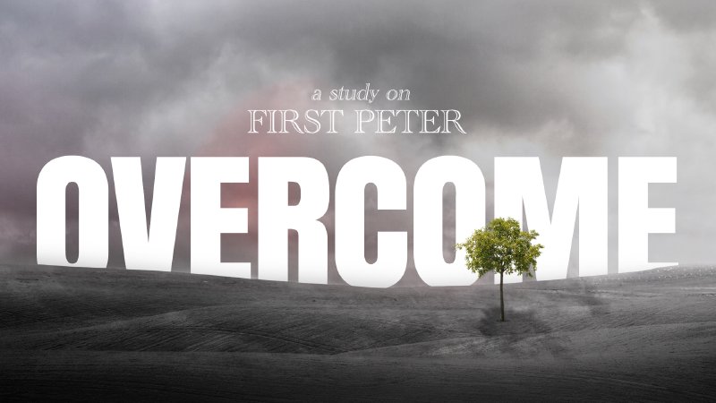 Overcome | Faith Bible Church