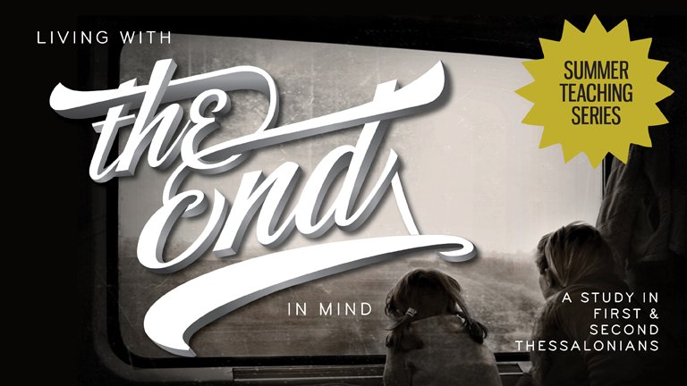 Living With the End in Mind | Fellowship Church