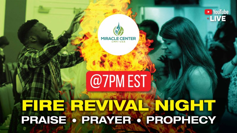 LIVE! 🔥FIRE REVIVAL NIGHT - PRAISE, PRAYER, PROPHECY & THANKSGIVING ...