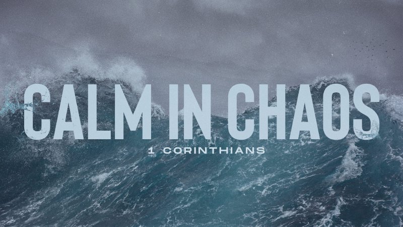 Calm in Chaos | Lifehouse Church - TX