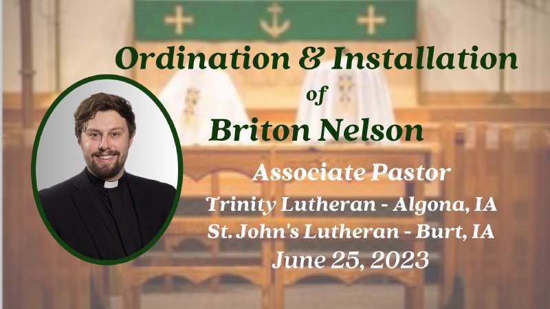 Ordination / Installation of Briton Nelson | Trinity Lutheran Church ...