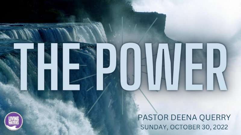 The Power | Living Waters Christian Fellowship