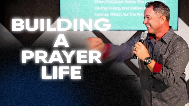 Building A Prayer Life | Shining Light Church