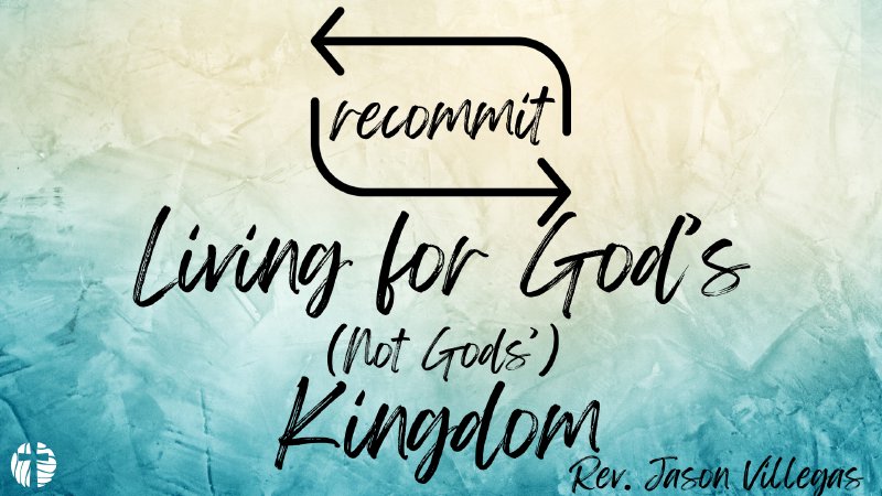 Living for God’s (Not Gods') Kingdom - Contemporary | Wesley Memorial UMC