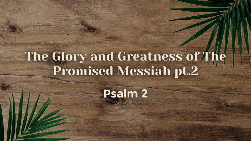 The Glory and Greatness of the Promised Messiah, Part 2 | Locust Grove ...