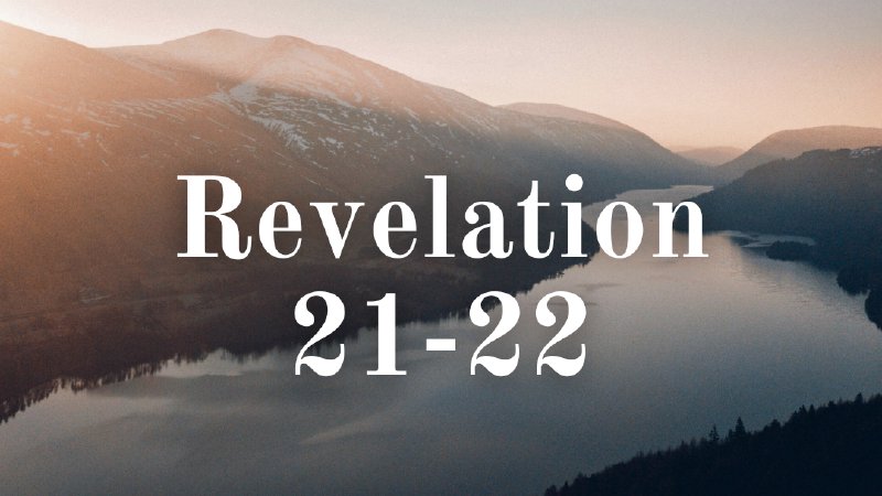 Revelation 21-22 | NEW CITY FELLOWSHIP ST. LOUIS
