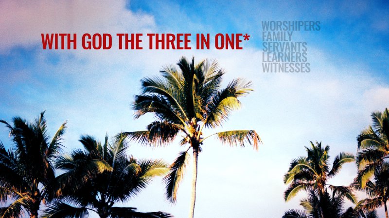 With God the Three in One | Daybreak Church