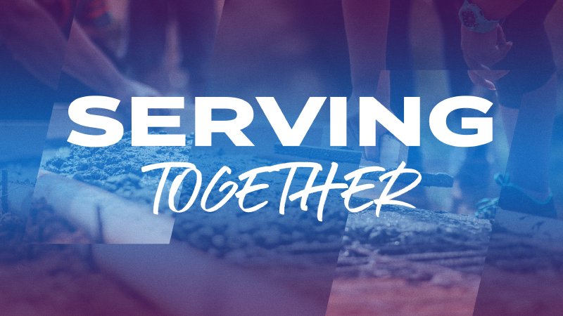 Serving Together | Living Waters Christian Fellowship