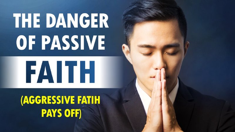 The Danger of Passive Faith | Sean Pinder Ministries