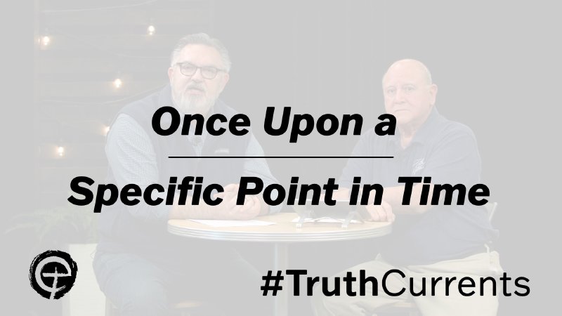 Once Upon a Specific Point in Time | Evergreen Church | Tulsa