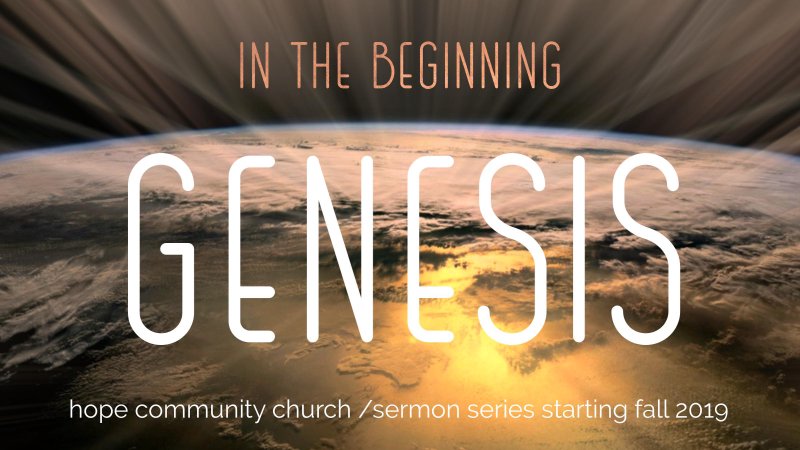 Genesis | Hope Community Church - AZ