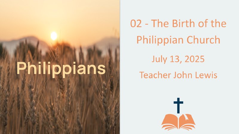Philippians 02 - The Birth of the Philippian Church | Grace and Truth ...