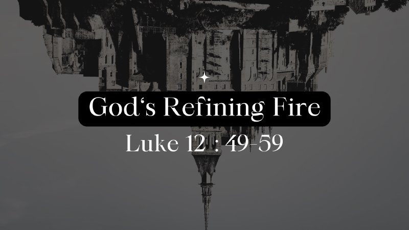 God's Refining Fire | Midwest Bible Church
