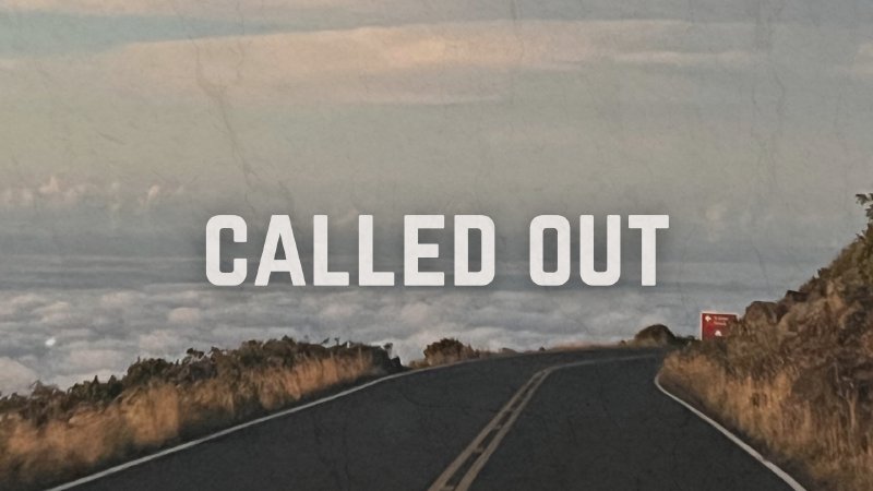 Called Out | Community of Faith