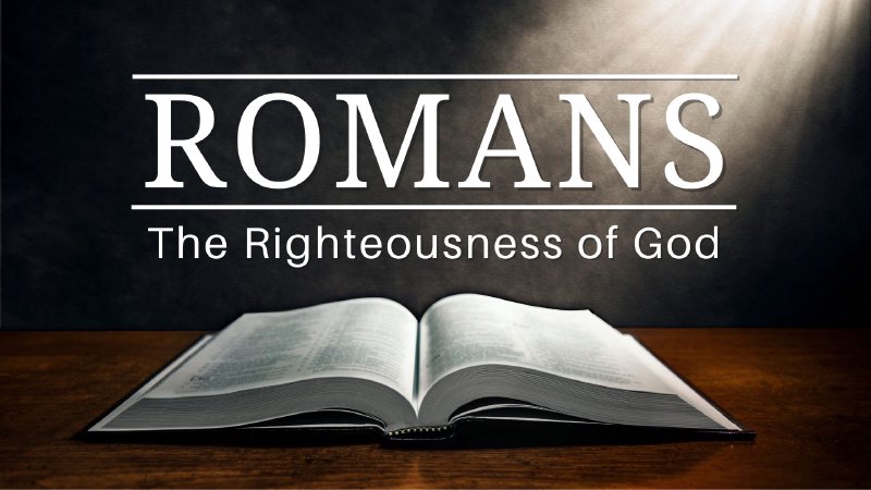 Romans: The Righteousness of God - week 02 | Community Bible Church