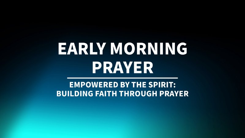 Empowered by the Spirit: Building Faith Through Prayer | The Christian ...
