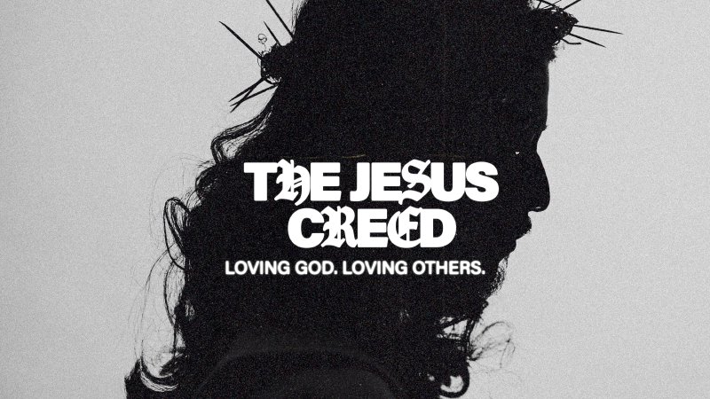 The Jesus Creed | New Hope Bend