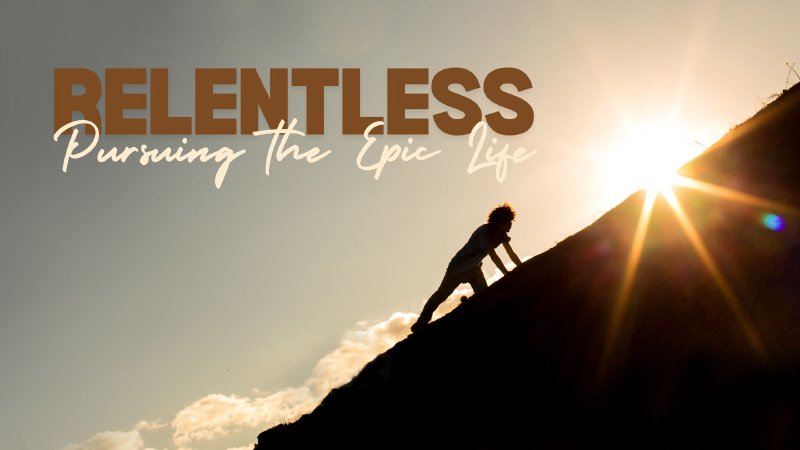 Why Wouldn’t We Be Relentless? | Meadow Spring Church