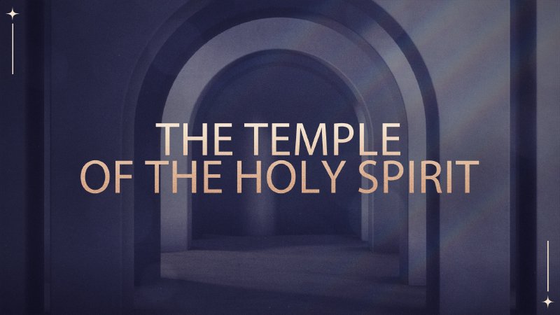 The Temple Of The Holy Spirit | Abundant Grace Community Church