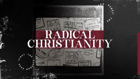 Radical Christianity | Christ Place Church