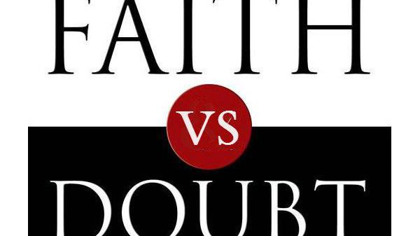 Faith vs Doubt | Glory Bible Fellowship International Church - MO